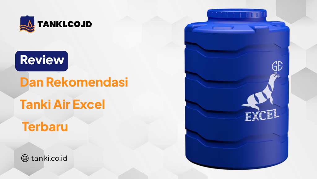 Review dan Rekomendasi Tanki Air Excel Terbaru - Tanki Air