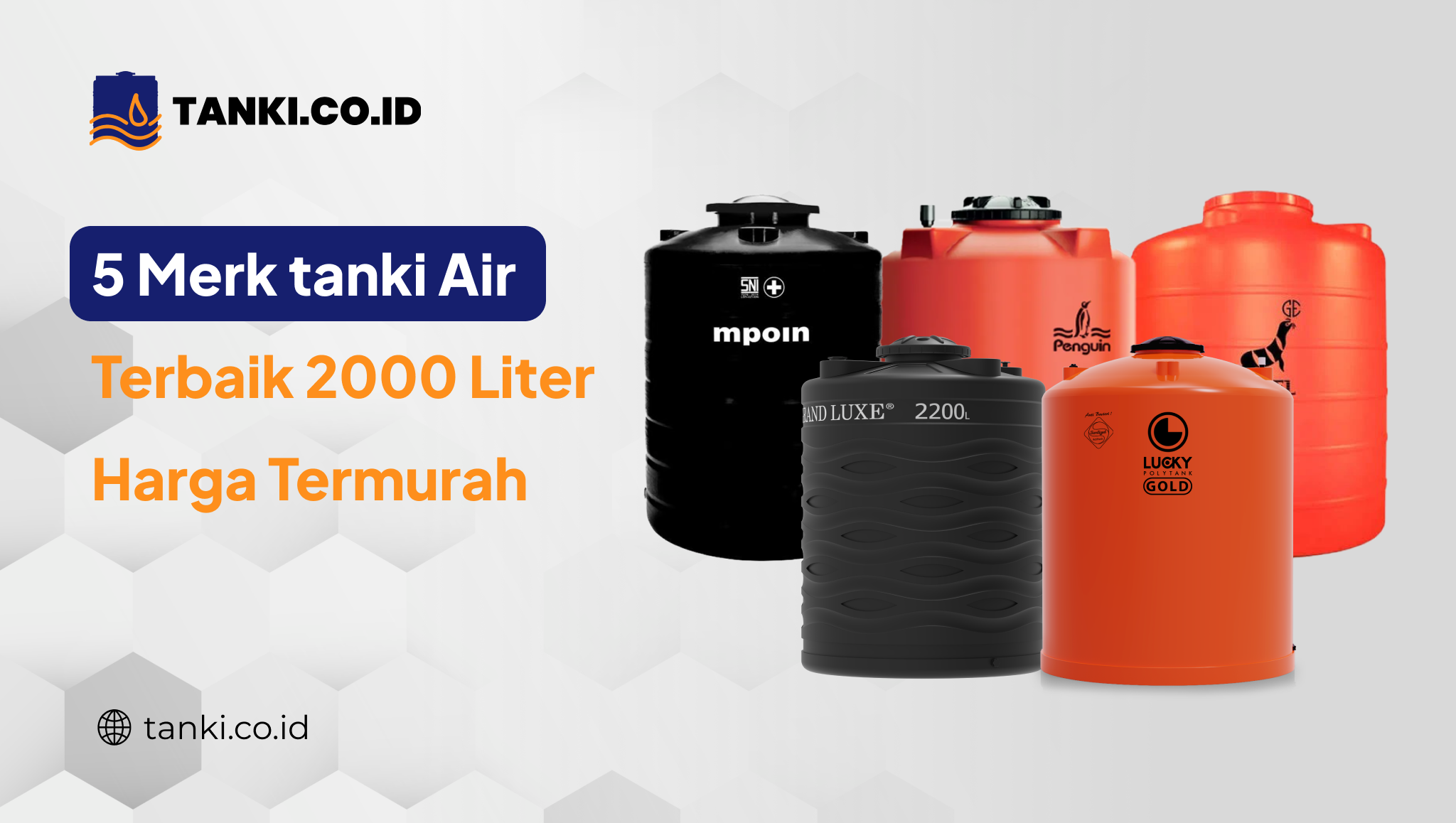 5 Merk Tanki Air Terbaik 2000 Liter Harga Termurah - Tanki Air