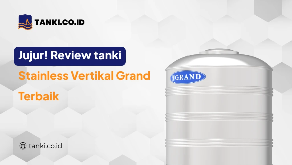 Jujur! Review Tanki Stainless Vertikal Grand Terbaik - Tanki Air