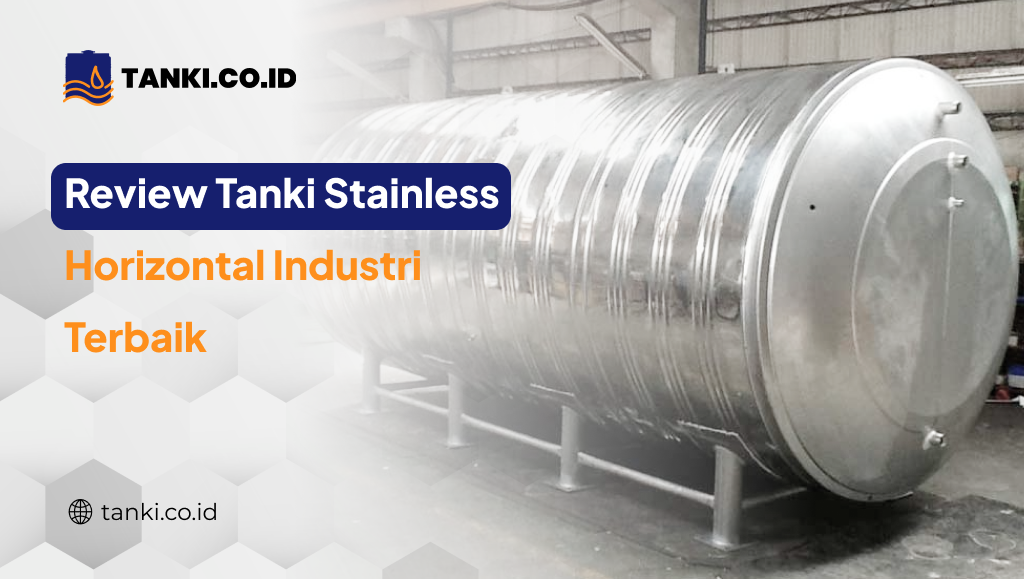 Review Tanki Stainless Horizontal Industri Terbaik - Tanki Air
